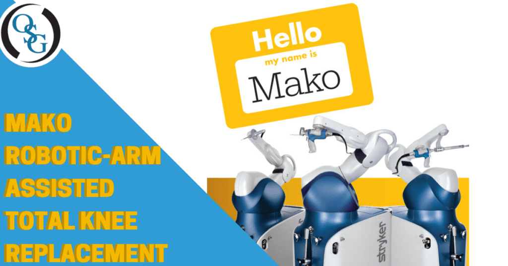 Mako Robotic-Arm Assisted Total Knee Replacement | CT Orthopedic